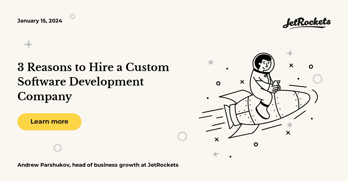 Hire a Custom Software Development Company – JetRockets